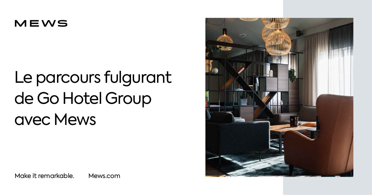 Témoignage client de Go Hotel Group | Étude de cas Mews